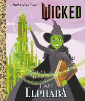 I Am Elphaba - Wicked LGB