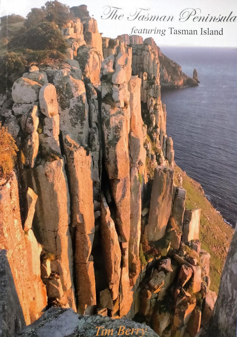 The Tasman Peninsula (ft. Tasman Island )