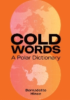 Cold Words A Polar Dictionary