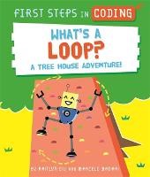What's a Loop # First Steps in Coding