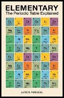 Elementary The Periodic Table Explained